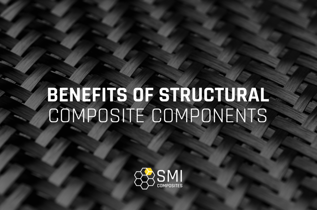 3 Benefits of Structural Composite Components – SMI Composites