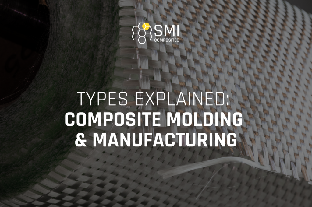Composite Molding and Manufacturing: The Different Types Explained