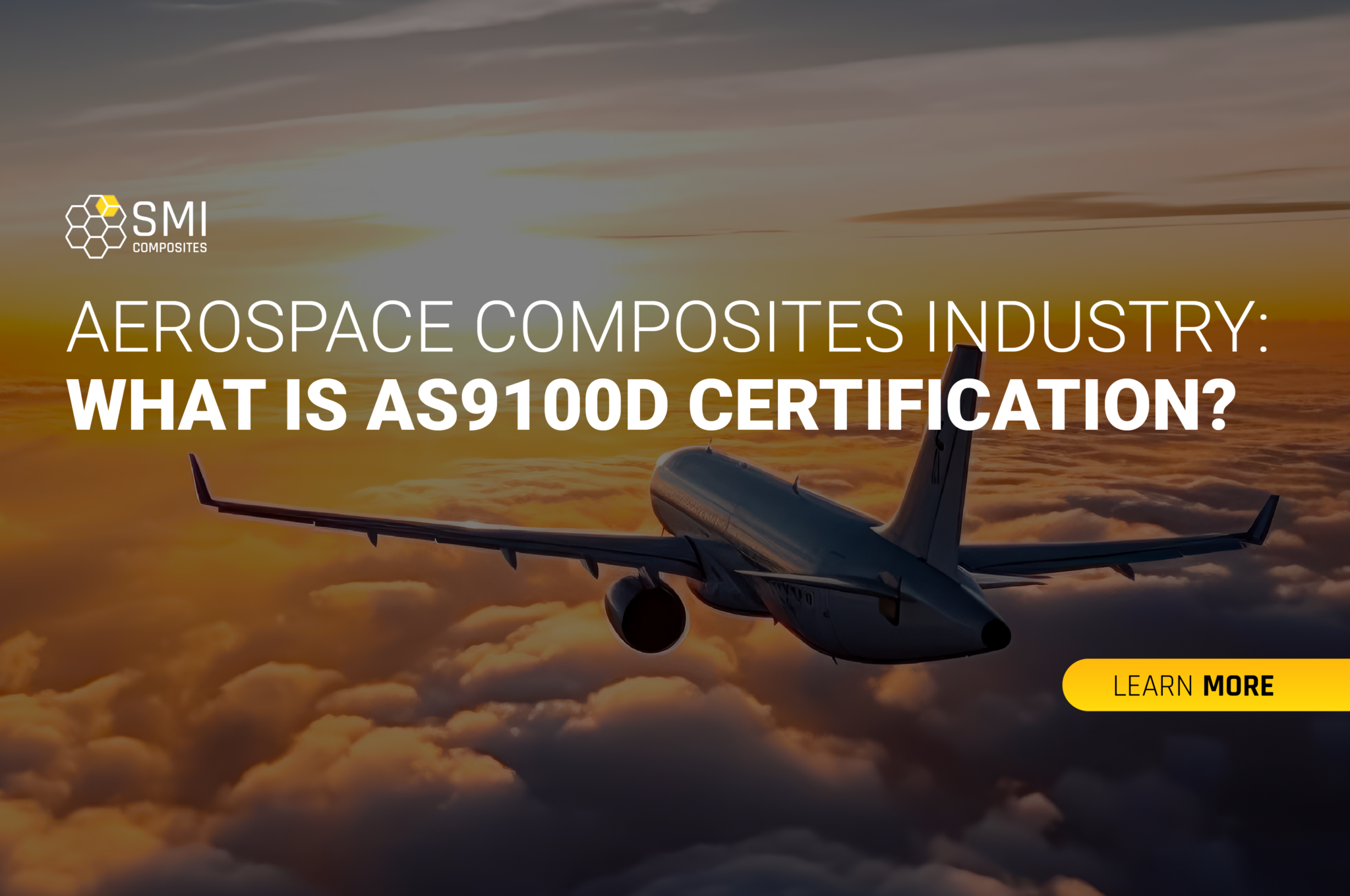 Composites Aerospace Industry: What Is AS9100D Certification?