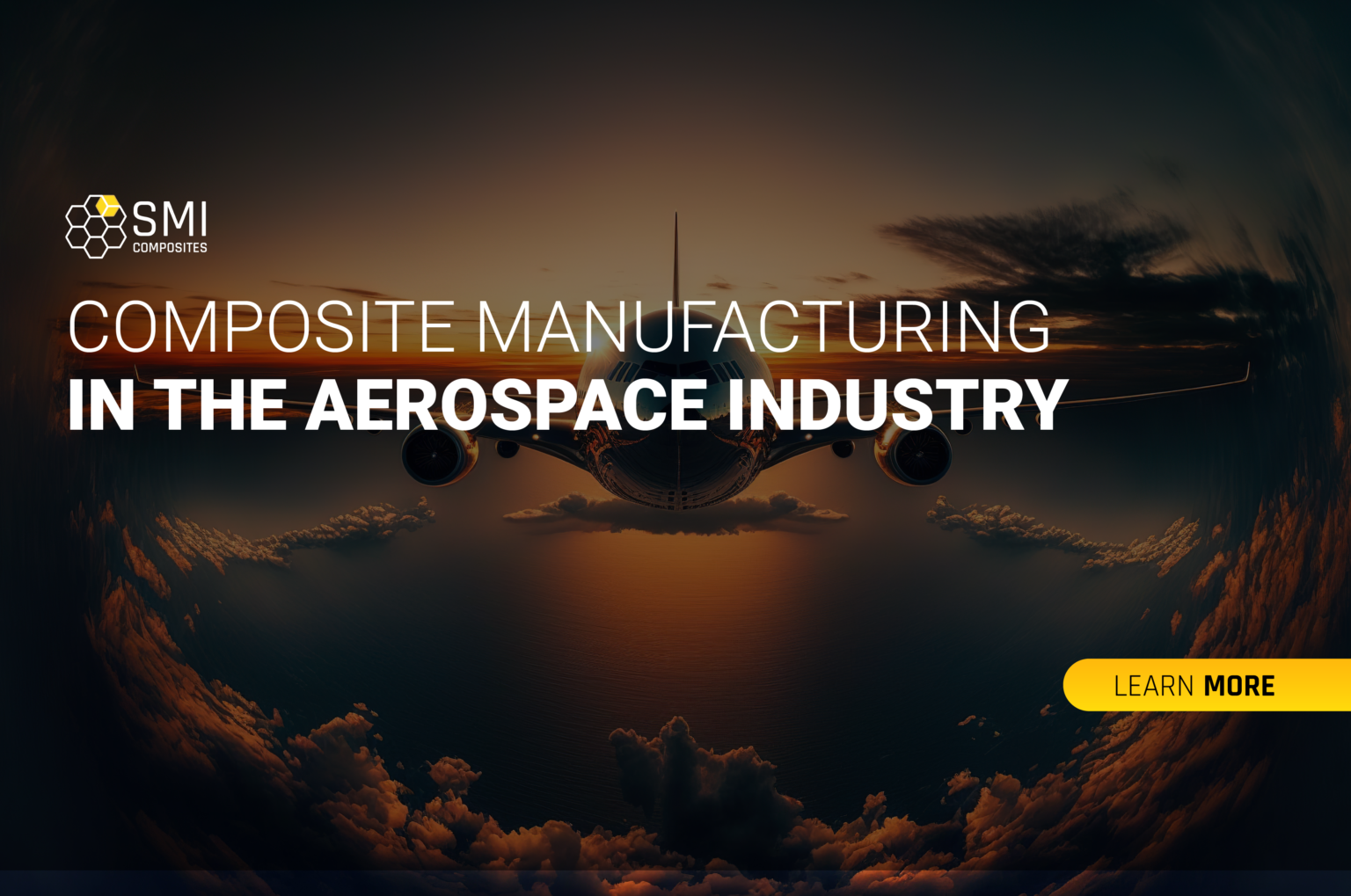 The Role of Composite Manufacturing in the Aerospace Industry – SMI ...