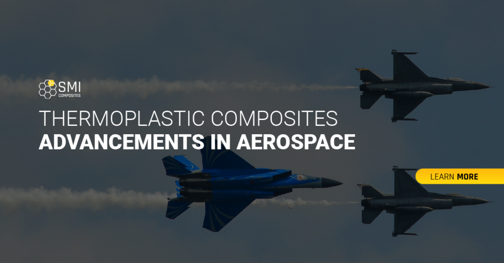 Thermoplastic Composites Advancements: Aerospace Industry