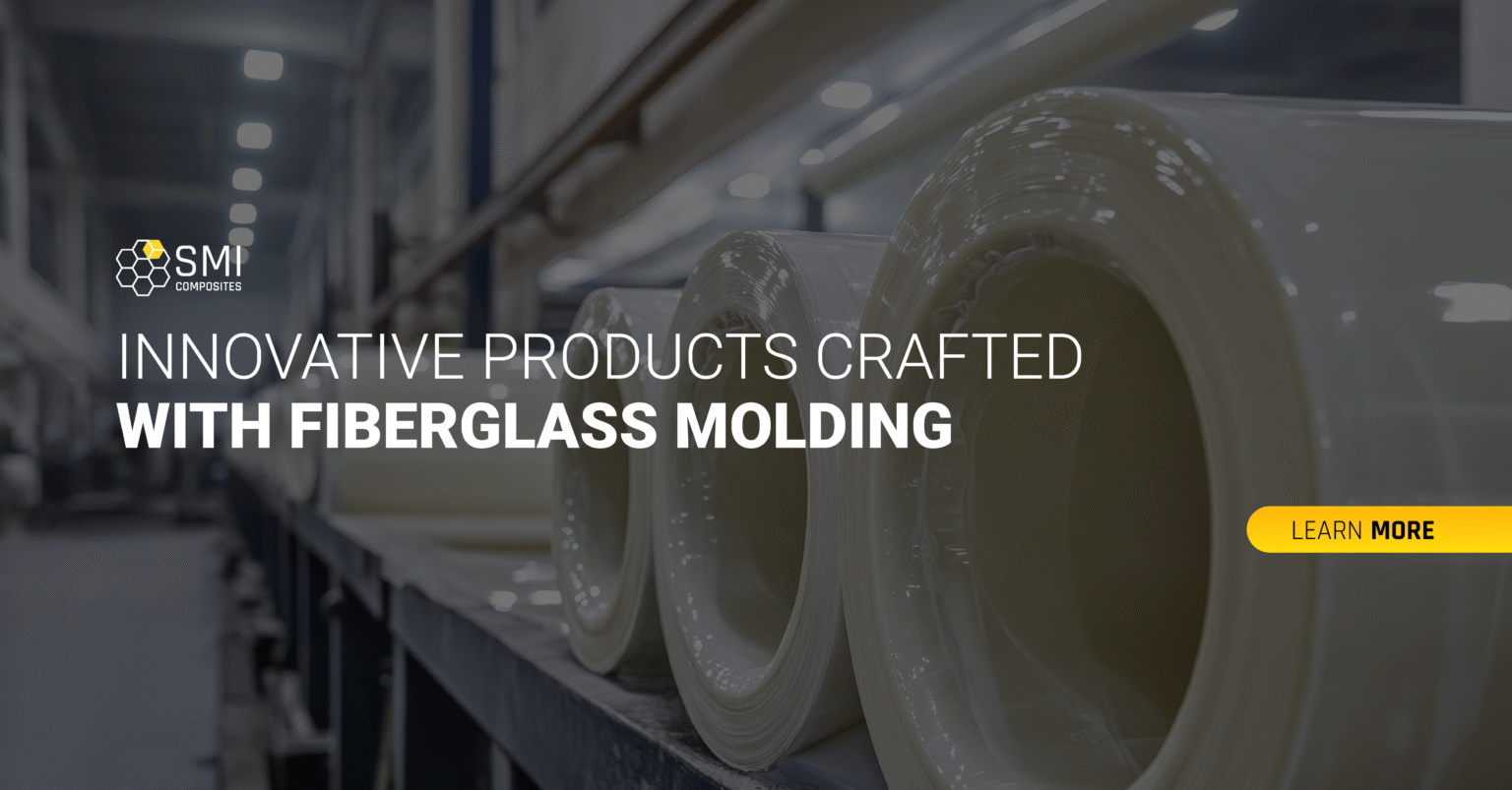 Innovative Products Crafted with Fiberglass Molding – SMI Composites